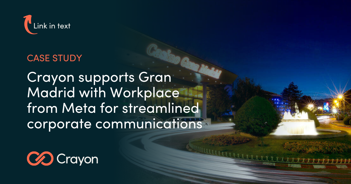 Crayon | Gran Madrid case study - Crayon