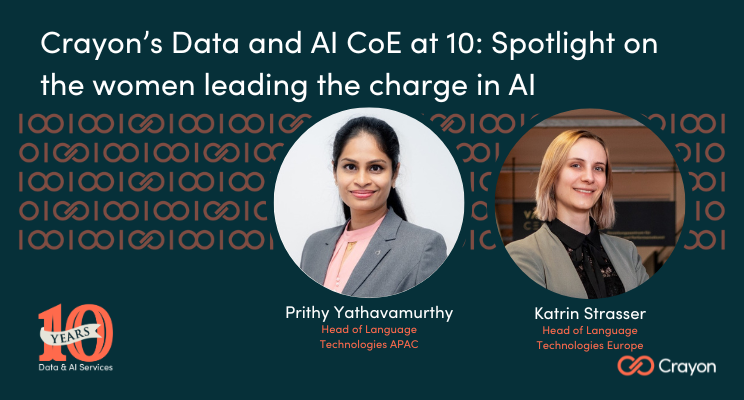 Crayon’s Data and AI CoE at 10: Spotlight on the women leading the charge in AI - Crayon