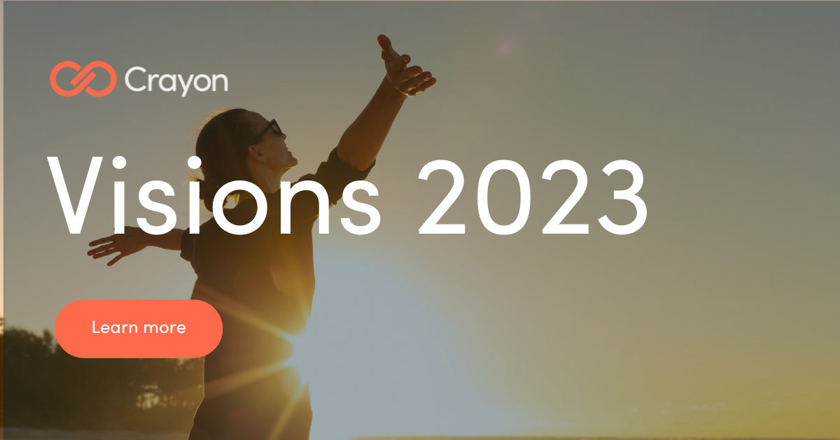 Visions 2023: The Crayon Perspective - Crayon