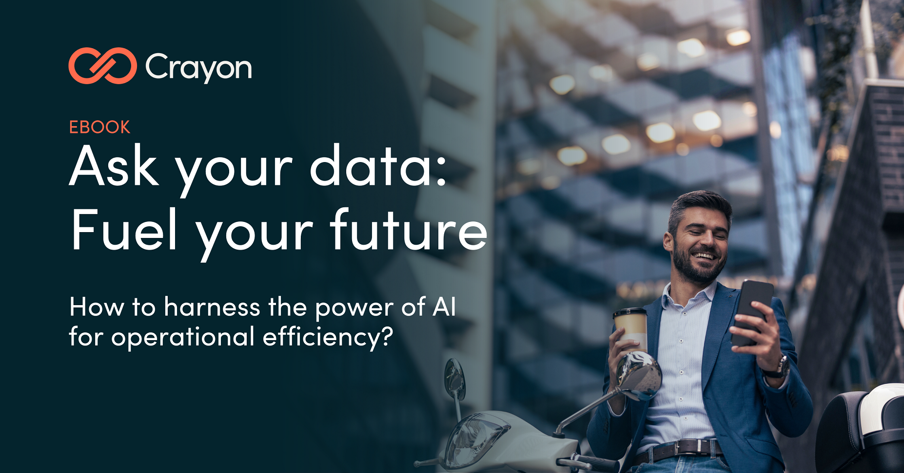 Ask your data: Fuel your future | Crayon eBook - Crayon