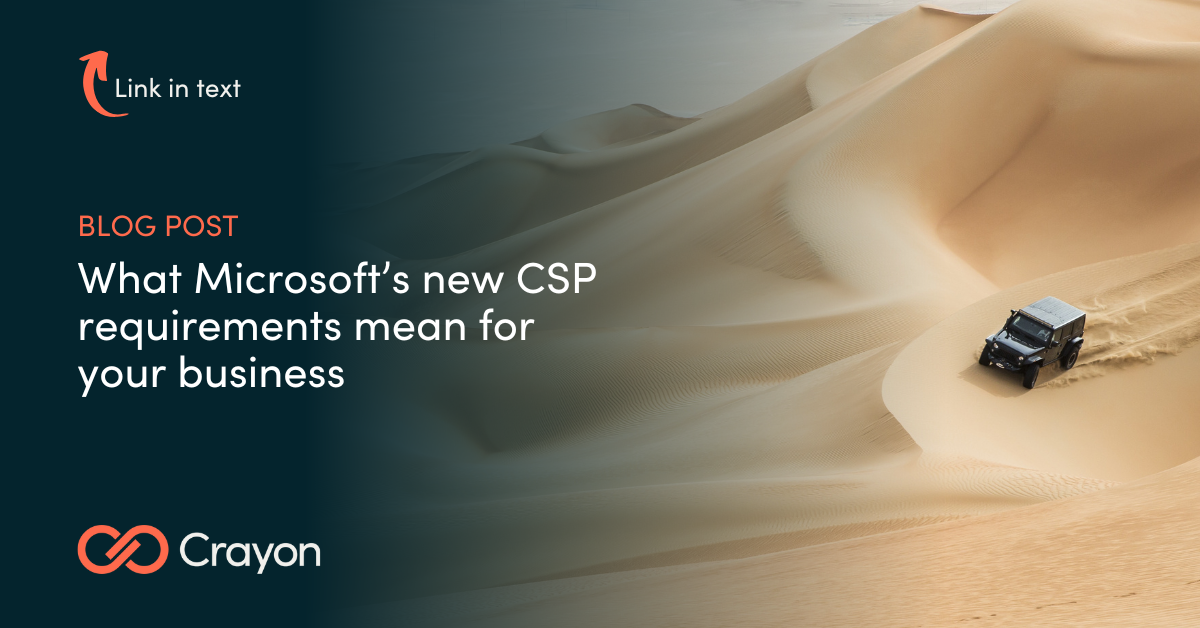 What Microsoft’s new CSP requirements mean for your business - Crayon